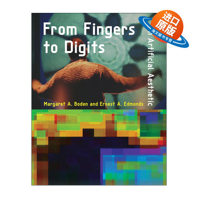 英文原版 From Fingers to Digits The MIT Press 从手指到数字 一种人造的美学 人工智能 计算机 Margaret A. Boden 精装 英文版