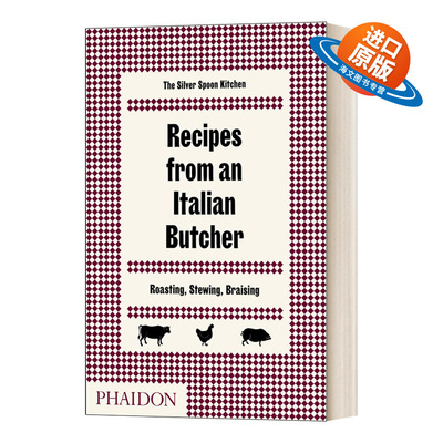 英文原版 Recipes from an Italian Butcher Roasting Stewing Braising 来自意大利屠夫的菜谱 烤 炖 蒸 英文版 进口英语书籍