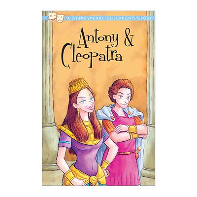 英文原版 A Shakespeare Children's Story Antony & Cleopatra 儿童版莎士比亚 安东尼与克里奥佩特拉 英文版 进口英语原版书籍