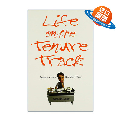 英文原版 Life on the Tenure Track 终身教职的生活 第一年的经验教训 新教师指南 James M. Lang 英文版 进口英语原版书籍