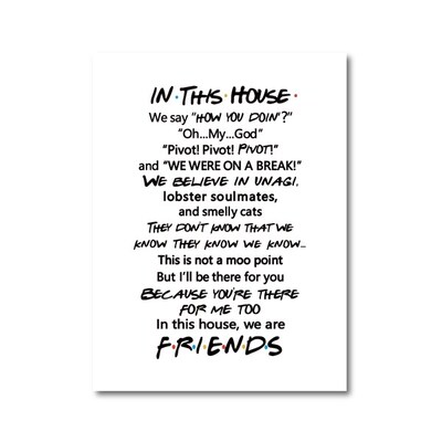 Friends Quotes TV Poster Friends Tv Show In This House Print