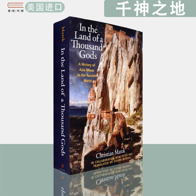 【现货】英文原版 千神之地：古代小亚细亚史 In the Land of a Thousand Gods: A History of Asia Minor in the Ancient World
