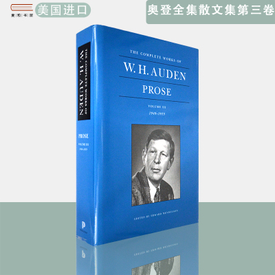【护封封底破损】英文原版奥登全集散文集 第三卷 1949-1955 The Complete Works of W. H. Auden, Volume III: Prose: 1949-1955