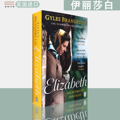 【现货】英文原版 伊丽莎白 Elizabeth The No.1 Sunday Times Bestselling Biography of Britain’s Longest-Reigning Queen