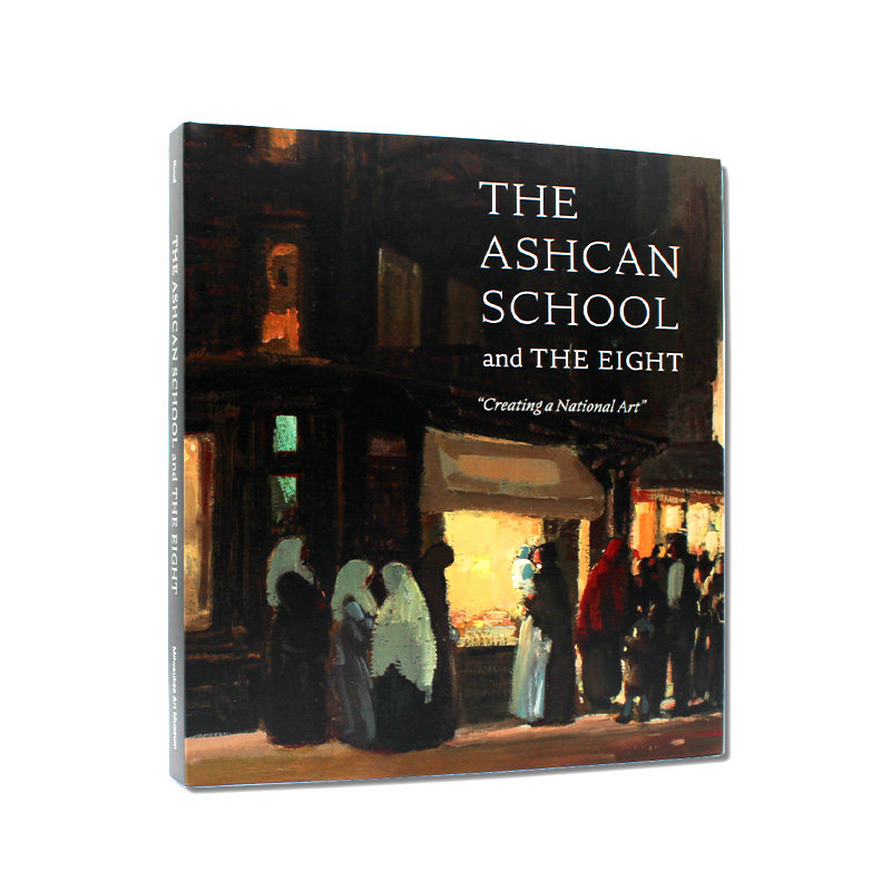 现货 The Ashcan School and The Eight: "Creating a National Art" 垃圾桶派艺术画册 ...