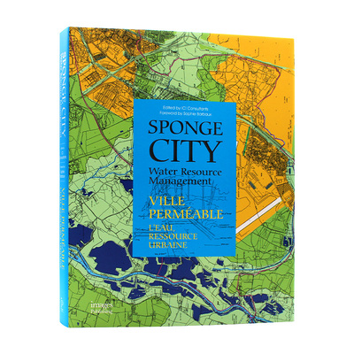 现货 Sponge City: Water Resource Management 海绵城市:水资源管理 1个城市景观建筑项目 释放再利用的概念 英法双语