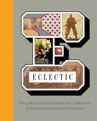 现货 Eclectic: The Julie and Robert Breckman Collections at the Victoria and Albert Museum 维多利亚和阿尔伯特博物馆收藏