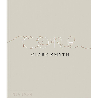 现货 Core Hardcover by Clare Smyth 餐厅厨师基本食谱图书 英文