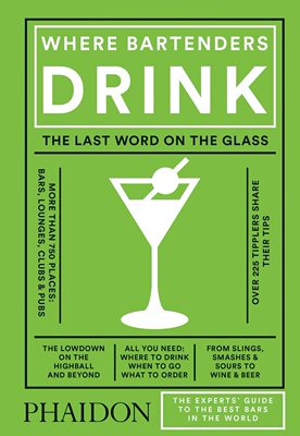 【预售】酒吧招待:世界上最好的酒吧专家指南 Where Bartenders Drink 进口书籍