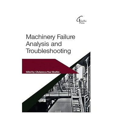 现货英文原版Machinery Failure Analysis and Troubleshooting 9781682515495