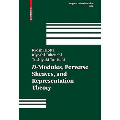 现货英文原版D-Modules, Perverse Sheaves, and Representation Theory (Progress in Mathematics 9780817643638