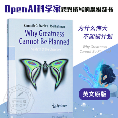 现货速发 英文原版 为什么伟大不能被计划 Why Greatness Cannot Be Planned 人工智能新思维训练与方法认知觉醒哲学9783319155234