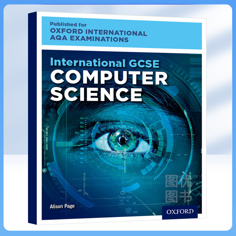 牛津国际英语课程考试教材 IGCSE计算机科学 Oxford International AQA Examinations: International GCSE Computer ...