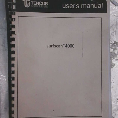 【】Tencor Instruments Surfscan 4000 Users Manual 074756 Use