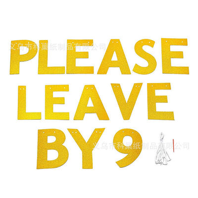 欧美身派对装饰拉旗 PLEASE LEAVE BY 9闪粉字母拉花横幅串旗