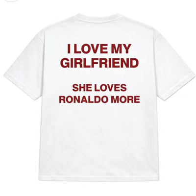 C 罗趣味文字印花短袖 搞笑情侣梗 She loves Ronaldo More 短袖
