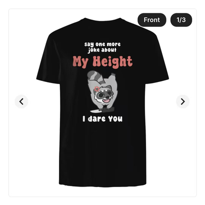 FUNNY T-SHIRT SAY ONE MORE JOKE ABOUT MY HEIGHT说我体重T恤男