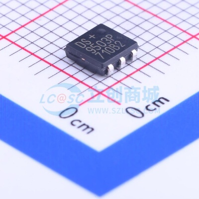 静电保护器(TVS/ESD) DS9503P+ TSOC-6 MAXIM(美信) 电子元件配单