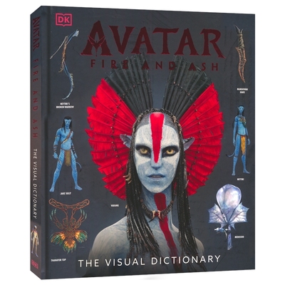 DK Avatar Fire and Ash The Visual Dictionary 阿凡达3火与烬 视觉词典 阿凡达电影周边书 詹姆斯卡梅隆 精装 英文原版进口图书