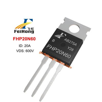 FHP20N60 飞虹原厂 20a 600v 全新正品 场效应管 高压MOS管 TO220