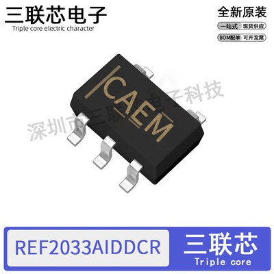 全新原装REF2033AIDDCR REF2033AIDDCT丝印CAEM SOT-23-5电压基准