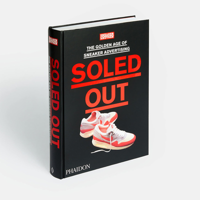 现货 英文原版 Soled Out 进口艺术 鞋类广告的黄金时代 Phaidon