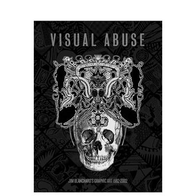 【预售】【Fantagraphics】视觉滥用吉姆布兰查德的平面艺术1982-2002Visual Abuse  Jim Blanchard's Graphic Art 1982-2002英文