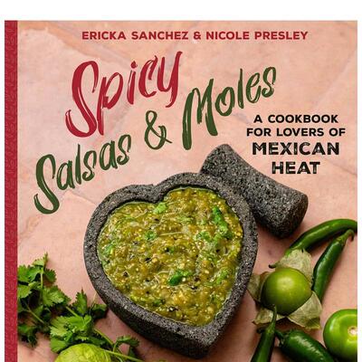 【预售】辣调味汁和辣酱墨西哥风情食谱Spicy Salsas & Moles英文餐饮Sanchez精装进口原版书Familius9781 1708920