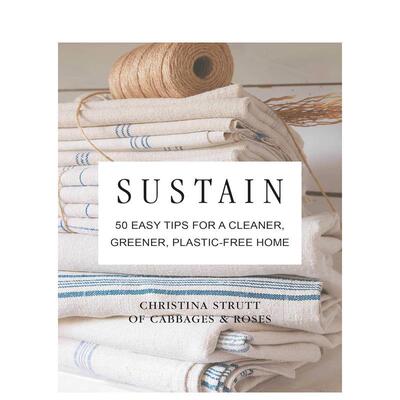 【现货】维持 50个简单的小贴士塑造更清洁环保的家Sustain 英文室内设计空间与装饰Christina Strutt精装CICO Books进口原版书97