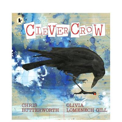 【现货】聪明的乌鸦英文儿童绘本动物生态环保进口原版书平装6岁-9岁Clever Crow Chris Butterworth Walker Books UK