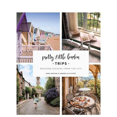 【预售】Pretty Little Londonins同名50个伦敦近郊短途旅行指南Pretty Little London Trips英文旅行Sara Santini精装Frances Li