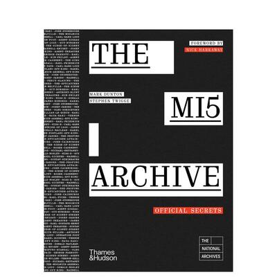 【预售】军情五处档案：官方机密视觉档案 The MI5 Archive Official Secrets 英文进口原版人文历史图书 间谍史Mark Dunton