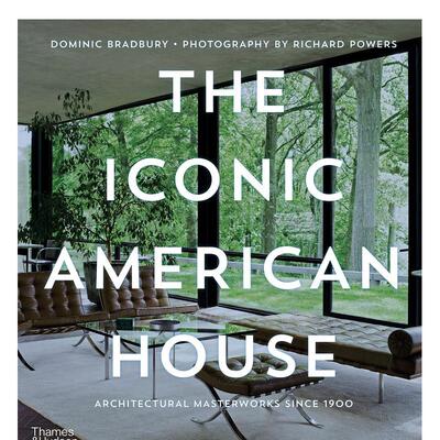 【现货】【T&H】美国标志性住宅建筑1900年以来的杰作The Iconic American House英文建筑设计建筑风格与材料构造Dominic Bradbur
