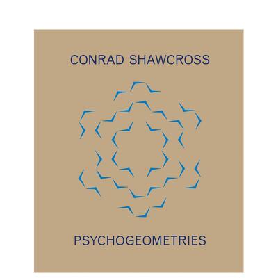 【现货】几何心理学Psychogeometries英文艺术总论历史理论评论 Conrad Shawcross 精装Laurence King进口原版书9781786274762