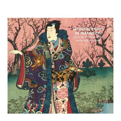 【现货】变革中的日本版画：从浮世绘到现代英文艺术家艺术工作室进口原版外版书精装14岁以上Japanese Prints in Transition: Fr
