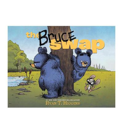 【预售】【熊妈妈布鲁斯系列】布鲁斯交换记【Mother Bruce Series】The Bruce Swap英文儿童绘本Ryan T. Higgins精装3-6岁Disney