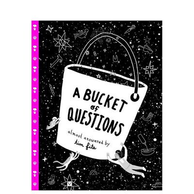 【预售】问题桶Bucket Of Questions英文儿童绘本虚构类FITE  TIM精装6-9岁Atheneum Books进口原版书