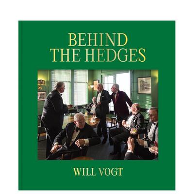 【预售】威尔沃格特树篱之后 Will Vogt Behind the Hedges原版英文艺术画册画集9789053309674