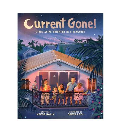 【预售】停电啦！星光因黑暗而更闪耀 Current Gone!: Stars Shine Brighter in a Blackout 原版英文儿童绘本