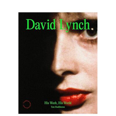 【预售】大卫林奇他的作品他的世界David Lynch英文影视Tom Huddleston精装进口原版书Frances Lincoln Publishers97818360059