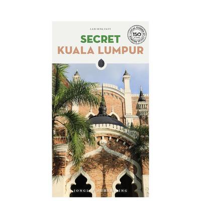 【预售】隐秘指南吉隆坡Secret Kuala Lumpur Guide英文旅行Lam Seng Fatt平装进口原版书Editions Jonglez9782361957919