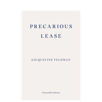 【预售】不稳定的租赁英文人文历史进口原版书平装Precarious Lease Jacqueline Feldman Fitzcarraldo Editions