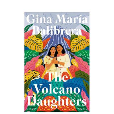 【预售】火山女儿The Volcano Daughters英文小说Gina María Balibrera平装进口原版书Oneworld9780861549351