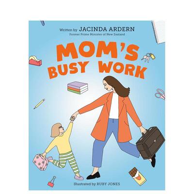 【预售】妈妈忙碌的工作Mom's Busy Work英文儿童绘本人际关系Jacinda Ardern精装Philomel Books进口原版书9780593692301