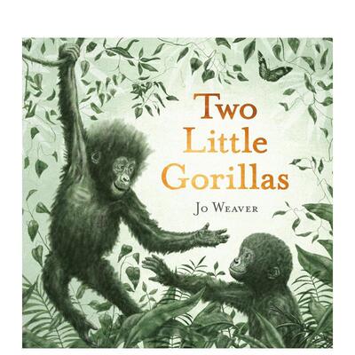【预售】【凯特格林纳威奖入围作者Jo Weaver】两只小猩猩Two Little Gorillas英文儿童绘本自我认知情绪管理Jo Weaver平装3-6岁进