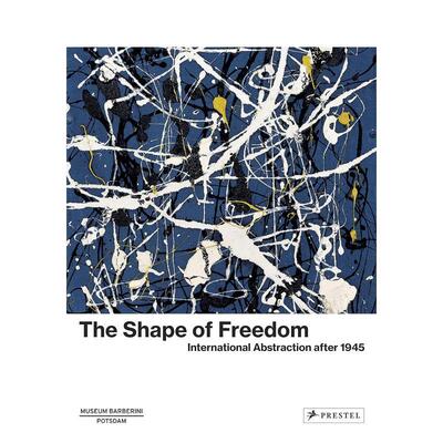 【现货】自由的形态1945年后的国际抽象The Shape 英文艺术总论历史理论评论Daniel Zamani精装Prestel进口原版书9783791379487