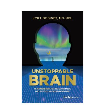【预售】不可阻挡的大脑Unspable Brain英文心灵励志Kyra Bobinet精装进口原版书ForbesBooks9798887503684