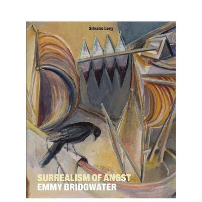 【预售】焦虑的超现实主义：艾米·布里奇沃特 Surrealism of Angst :Emmy Bridgwater 原版英文艺术画册画集