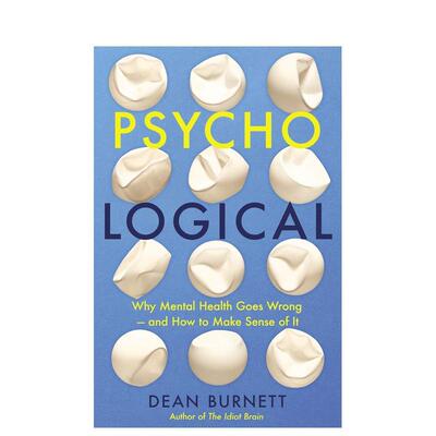 【现货】心理逻辑 为什么心理健康会出错——以及如何理解它Psycho-Logical英文社会科学Dean Burnett Page简装Faber   Faber进口