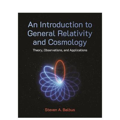 【预售】广义相对论与宇宙学导论理论观测与应用 An Introduction to General Relativity and Cosmology原版英文社会科学9780691